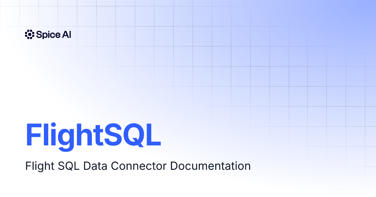 FlightSQL | Spice.ai Cloud Documentation