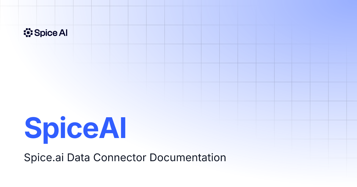 SpiceAI | Spice.ai Cloud Documentation
