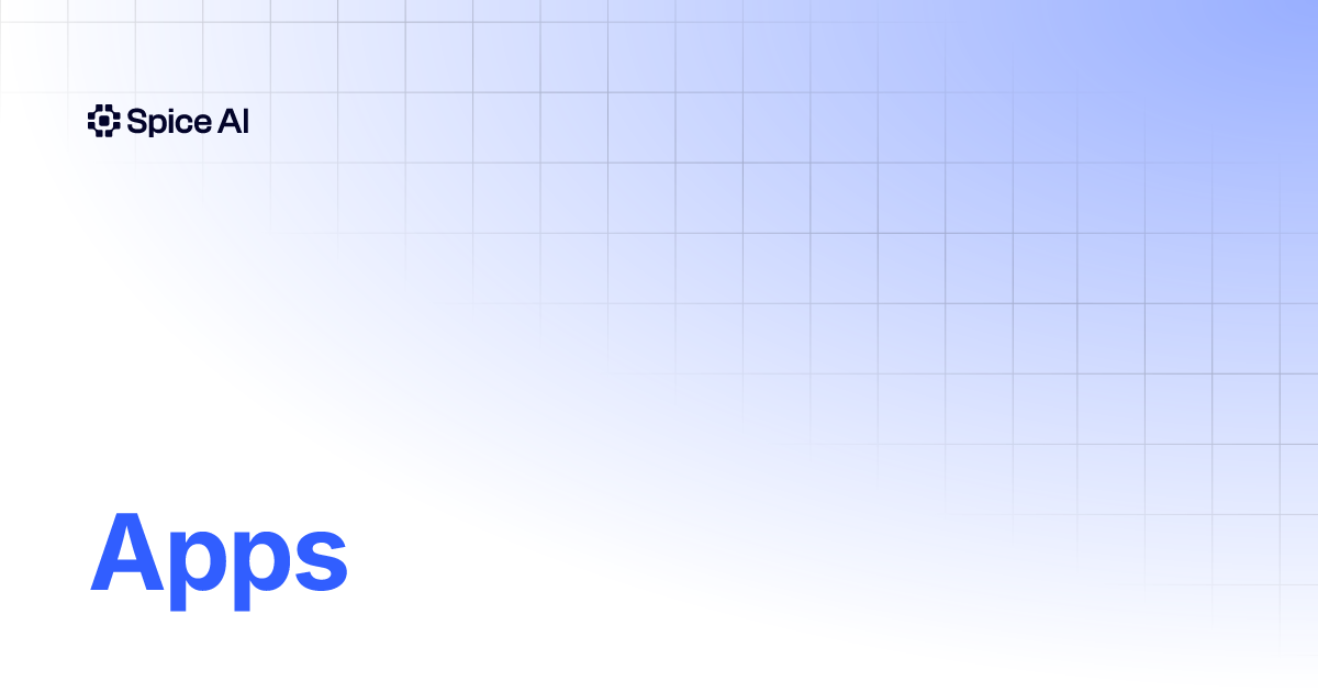 Apps | Spice.ai Cloud Documentation