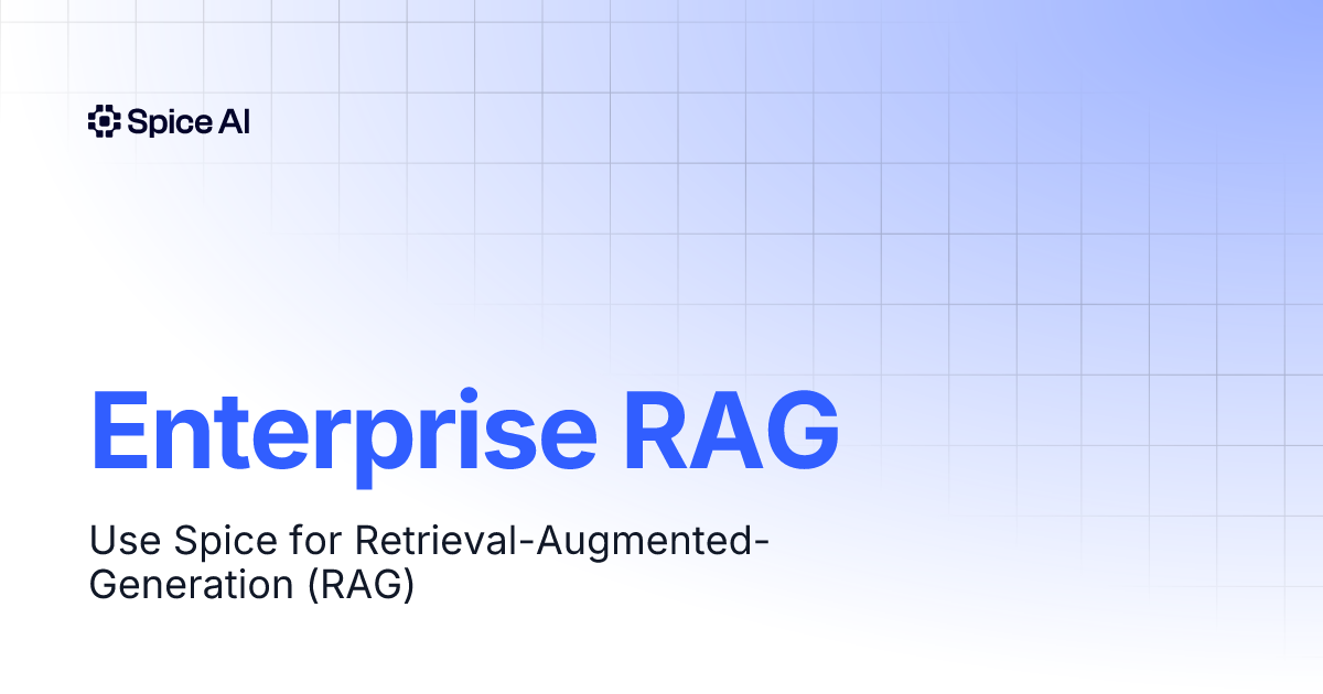 Enterprise RAG | Spice.ai Cloud Documentation