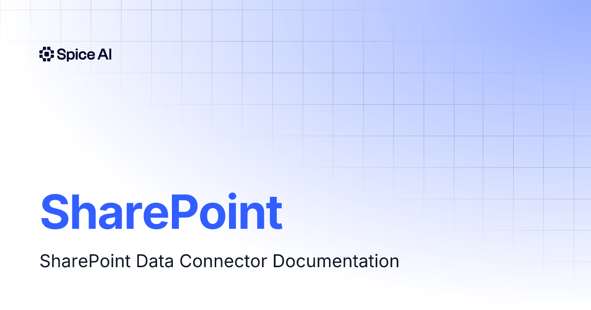 SharePoint | Spice.ai Cloud Documentation