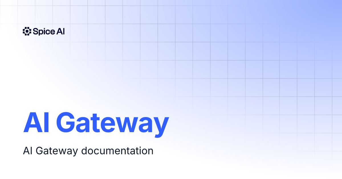 AI Gateway | Spice.ai Cloud Documentation