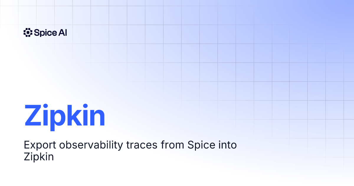 Zipkin | Spice.ai Cloud Documentation