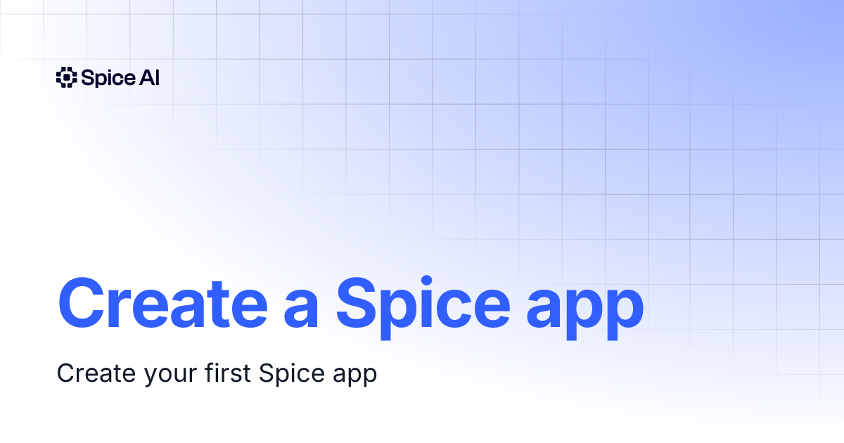 Create a Spice app | Spice.ai Cloud Documentation