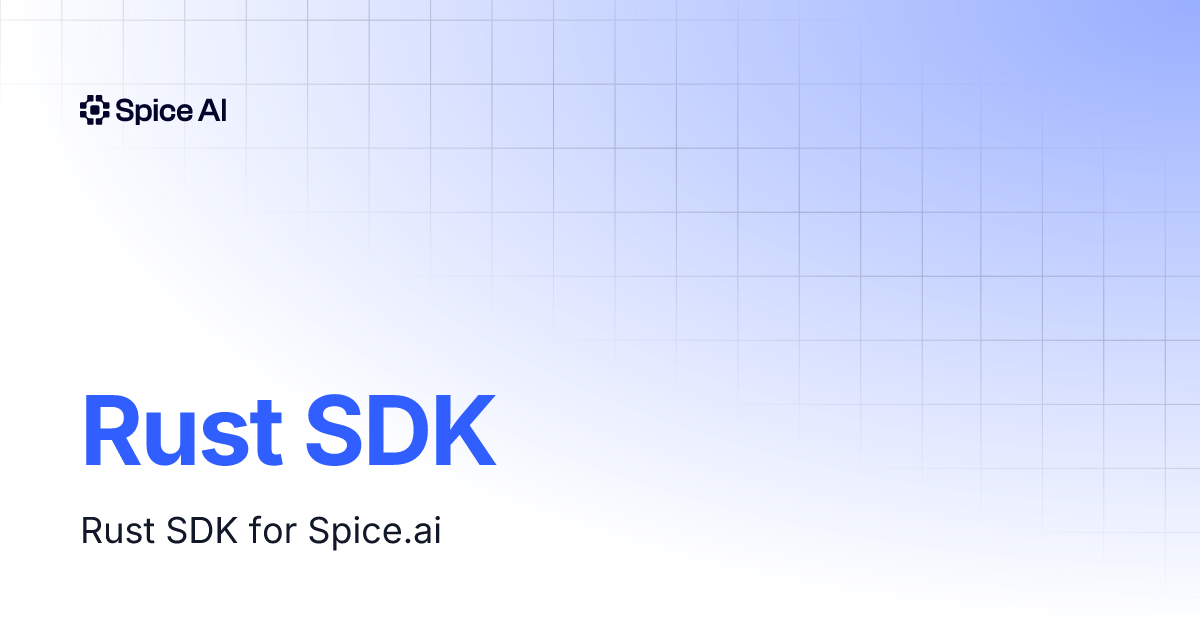 Rust SDK | Spice.ai Cloud Documentation