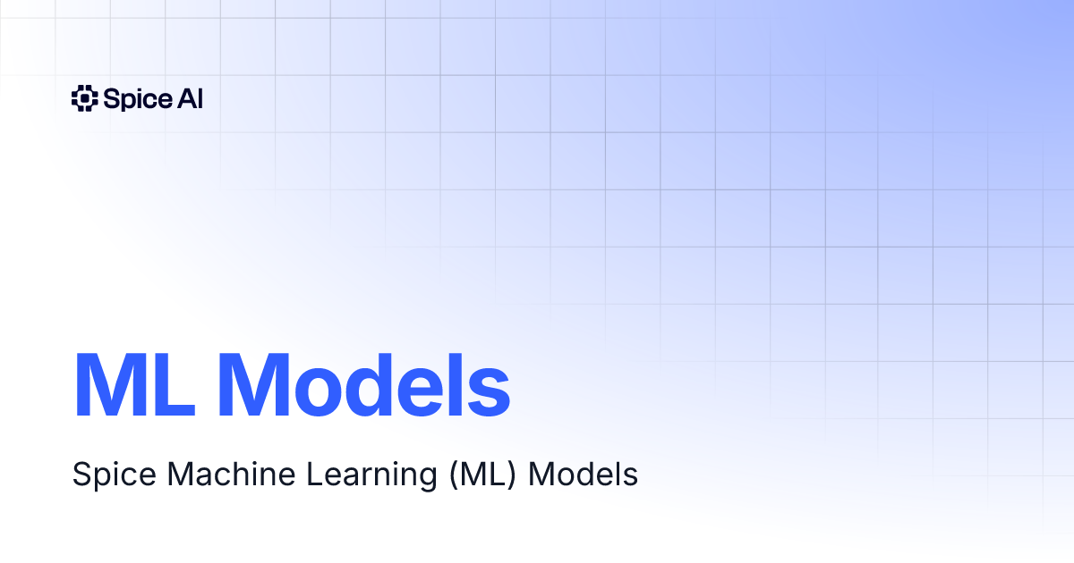 ML Models | Spice.ai Cloud Documentation