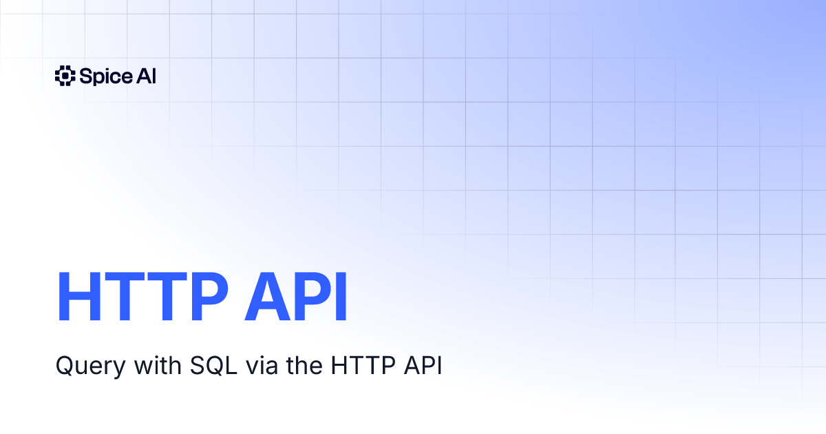 HTTP API | Spice.ai Cloud Documentation