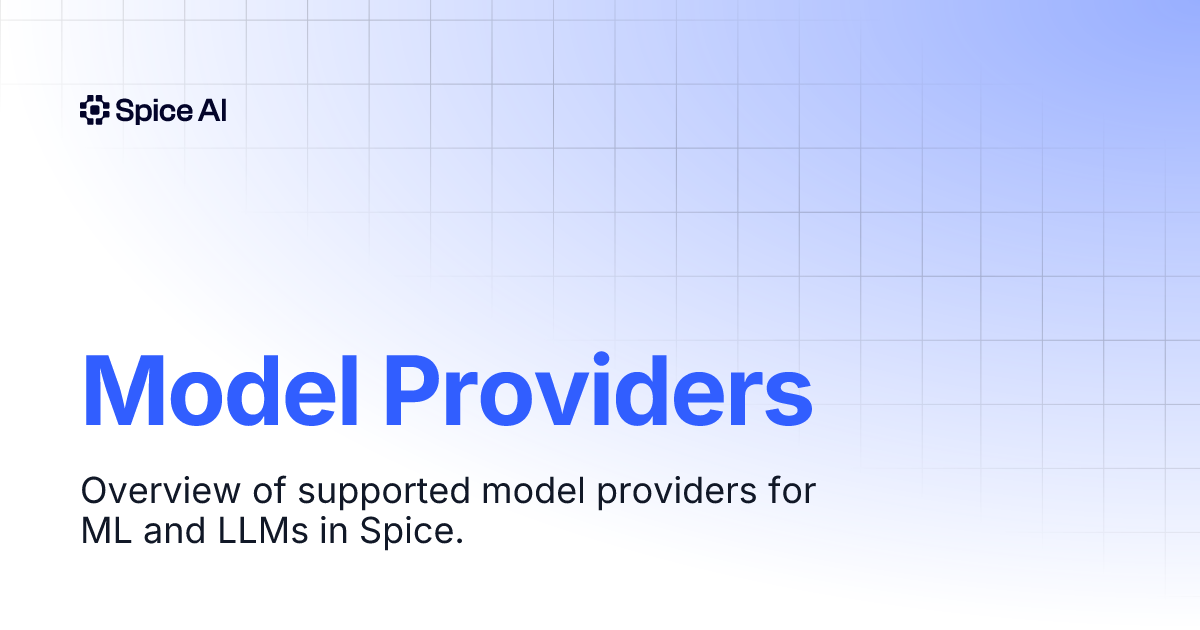 Model Providers | Spice.ai Cloud Documentation